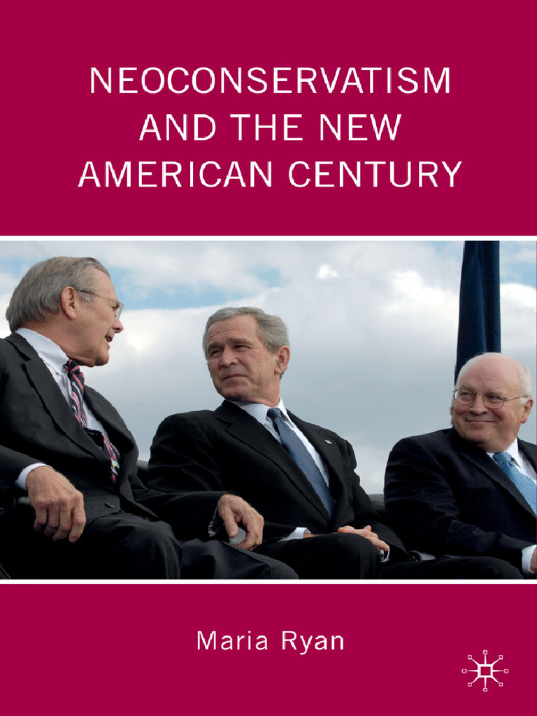 Neoconservatism and The New American Century, Por Maria Ryan | PDF ...