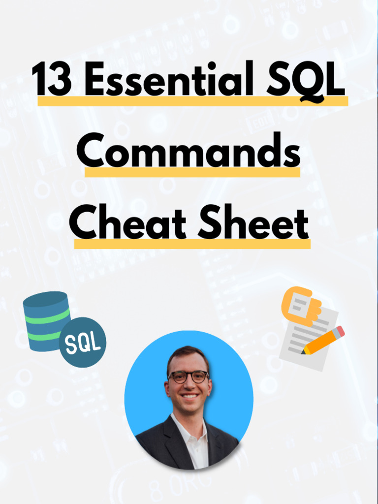 13 Essential SQL Commands Cheat Sheet-1 | PDF 13 Essential SQL Commands Cheat Sheet-1 | PDF