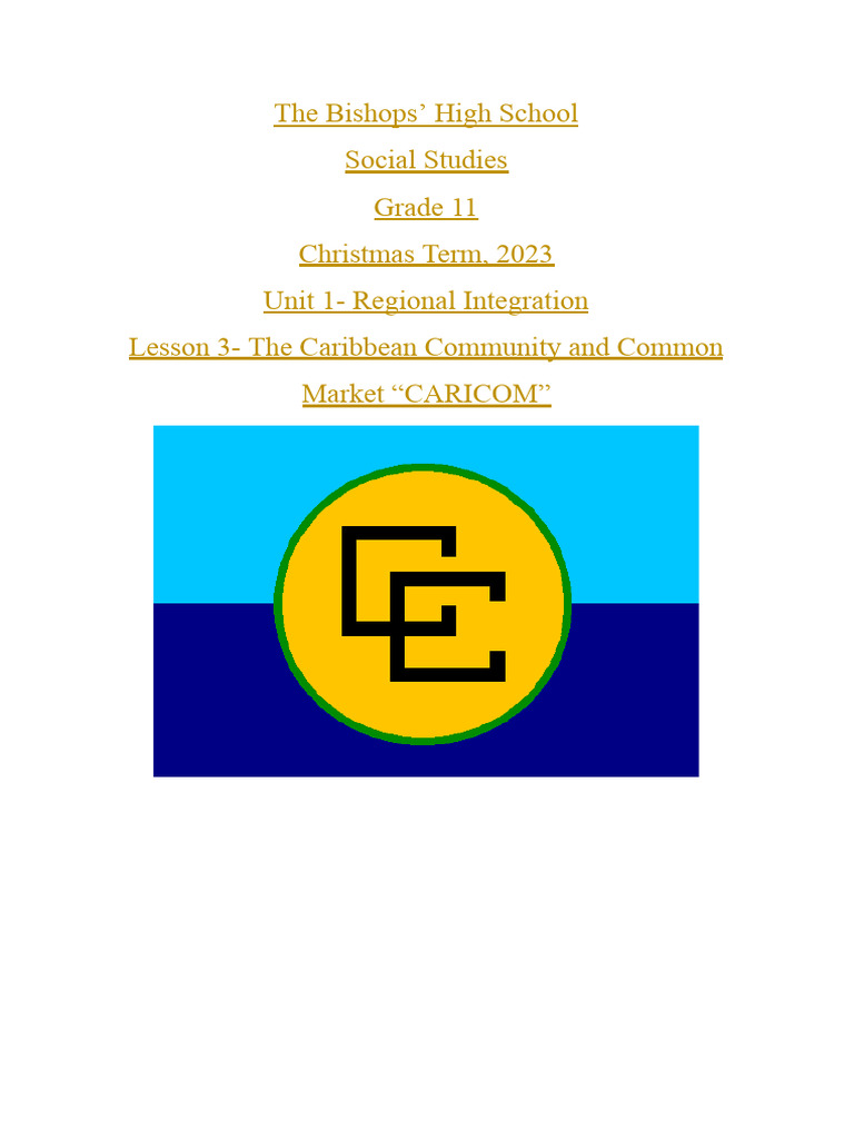 Unit 1, Lesson 3 - Con't The Road To Regional Integration - "CARICOM ...