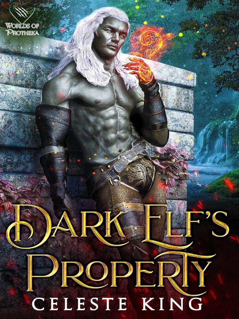 08 - Dark Elf's Property - Celeste King | PDF