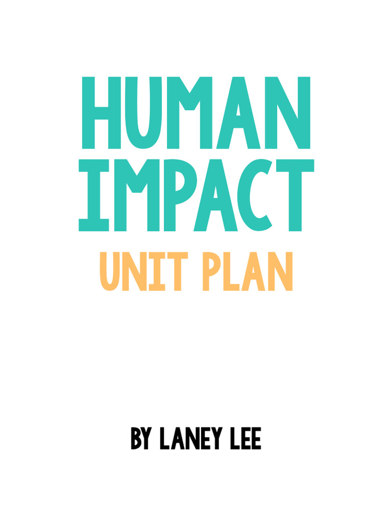 Human Impact: Unit Plan | PDF