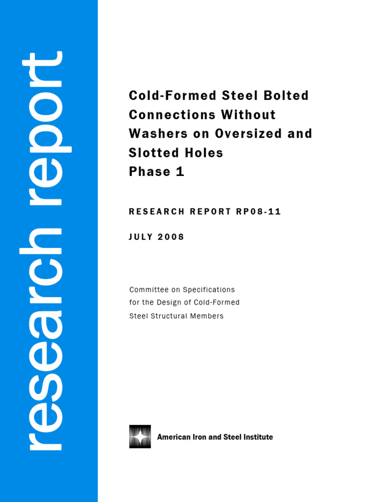 AISI RP08-11 Cold-Formed Steel Bolted Connections Without Washers On ...