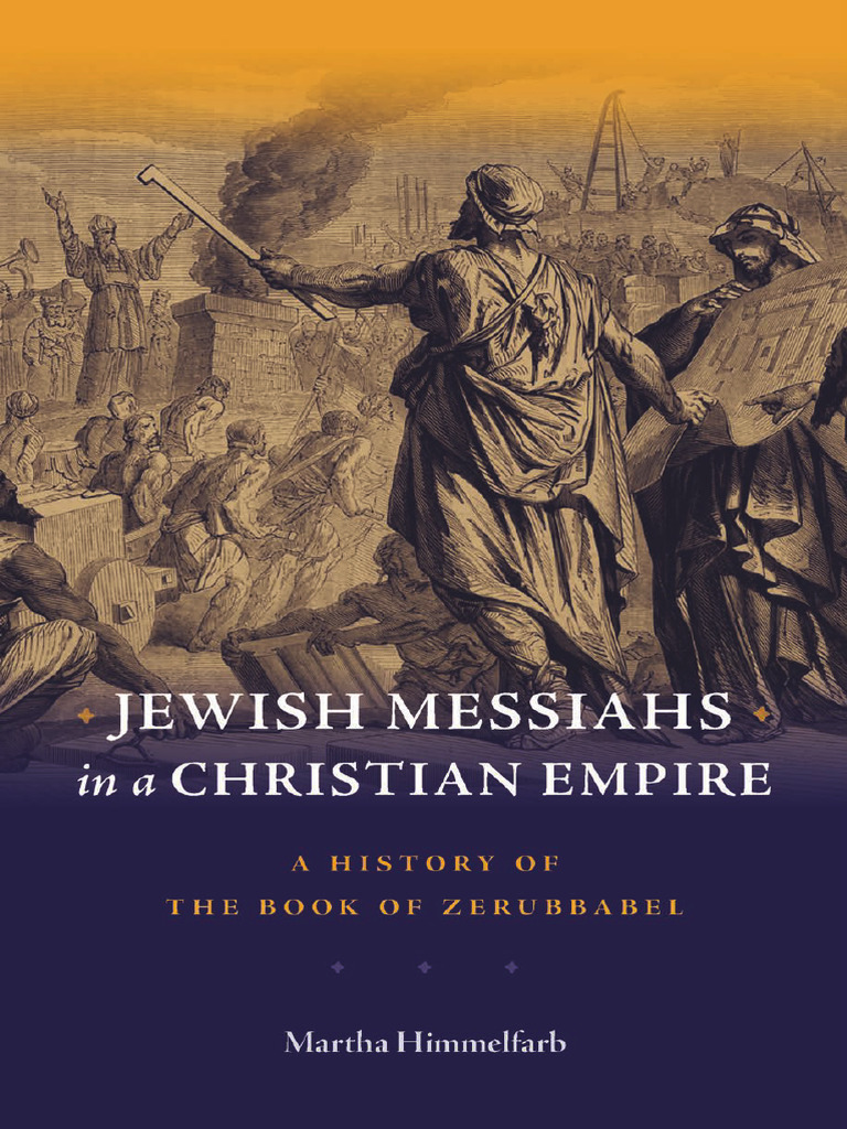 Jewish Messiahs in A Christian Empire A History of The Book of ...