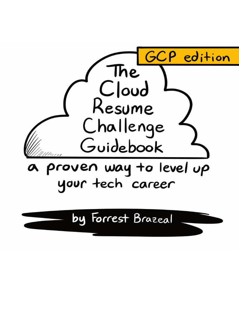 The Cloud Resume Challenge Cookbook GCP Edition | PDF | Consultant | Cloud Computing
