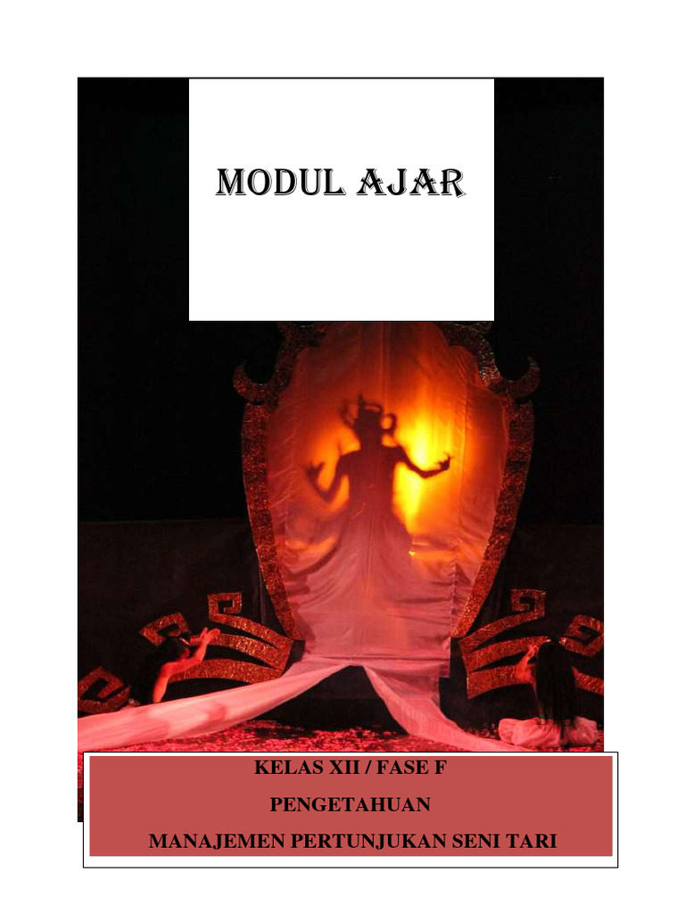 Modul Ajar Seni Tari - Pengetahuan Manajemen Pertunjukan Seni Tari ...
