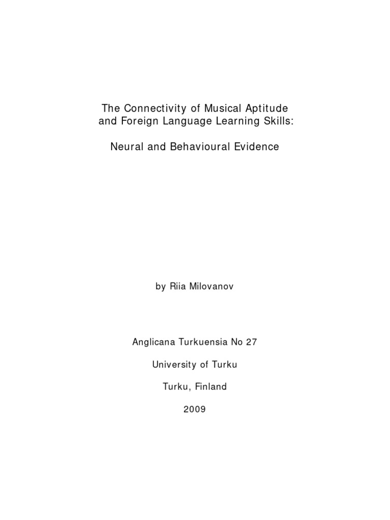 The Connectivity of Musical Aptitude and Foreign Language Learning Skills: Neural and ...