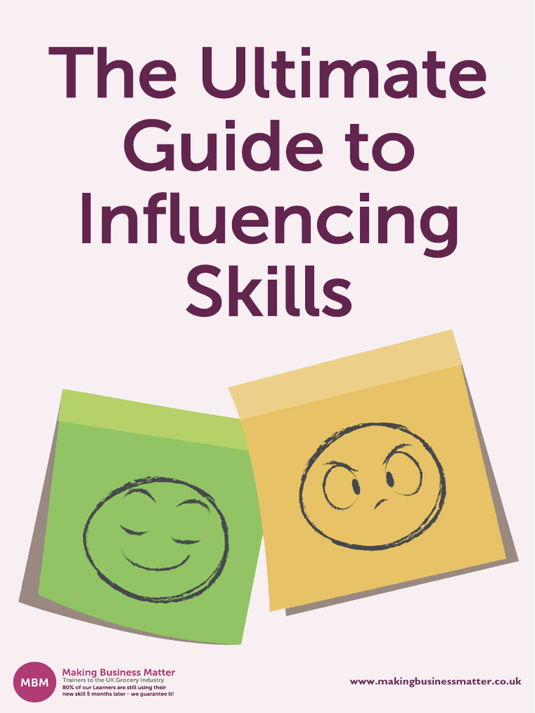 The Ultimate Guide To Influencing Skills by MBM 01bndn | PDF ...