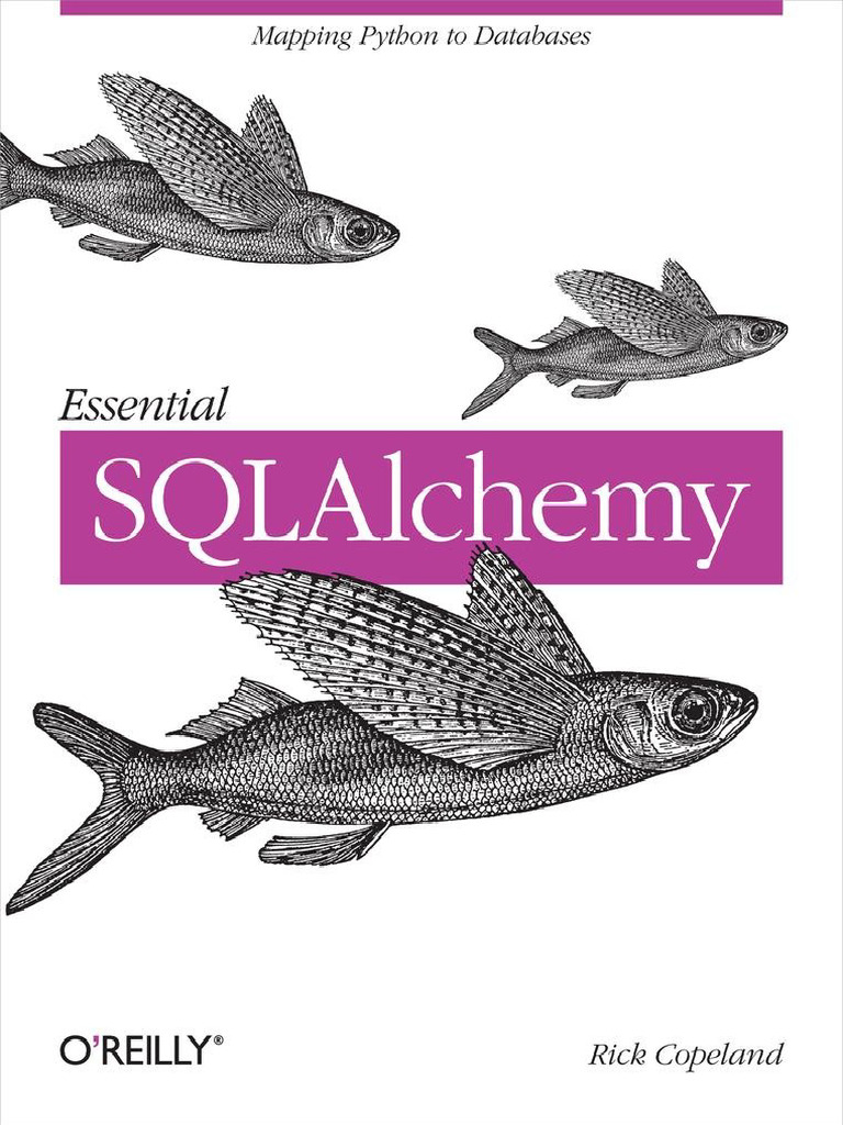 OceanofPDF - Com Essential SQLAlchemy - Rick Copeland | PDF | Databases | Relational Database