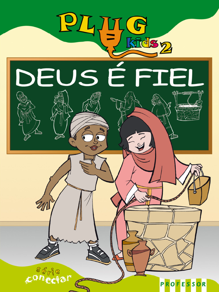 02 - Deus É Fiel - Plug Kids - Kit Professor | PDF