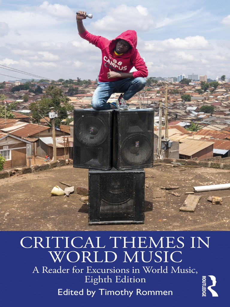 Critical Themes in World Music - A Reader For Excursions in World Music ...