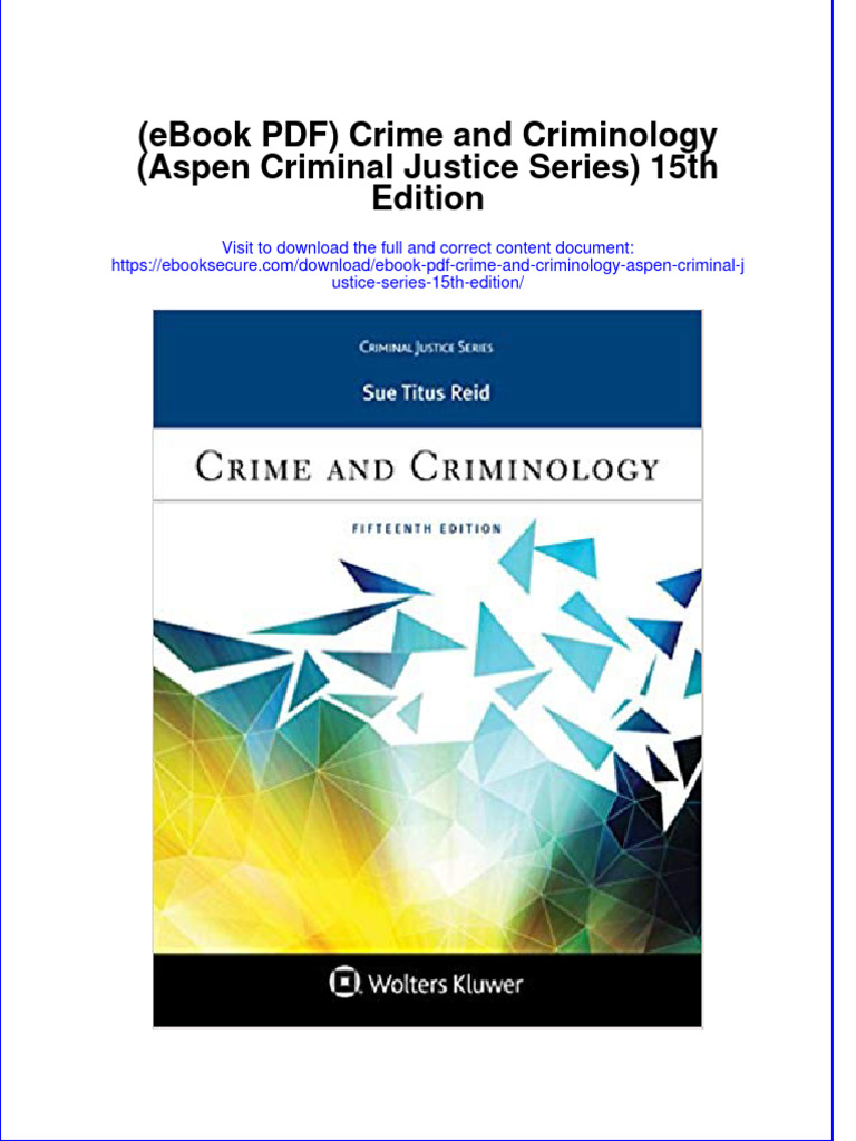Ebook PDF Crime and Criminology Aspen Criminal Justice Series 15th Edition PDF | PDF | Project ...
