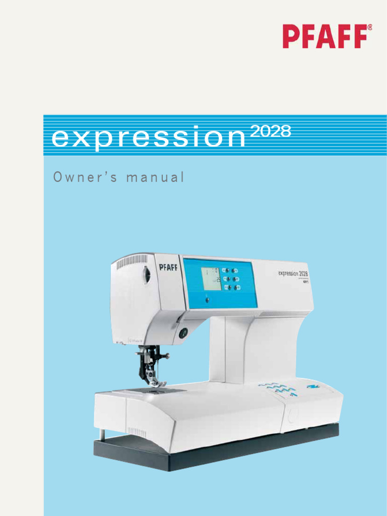 Pfaff Expression 2028 Sewing Machine Instruction Manual | PDF | Sewing ...