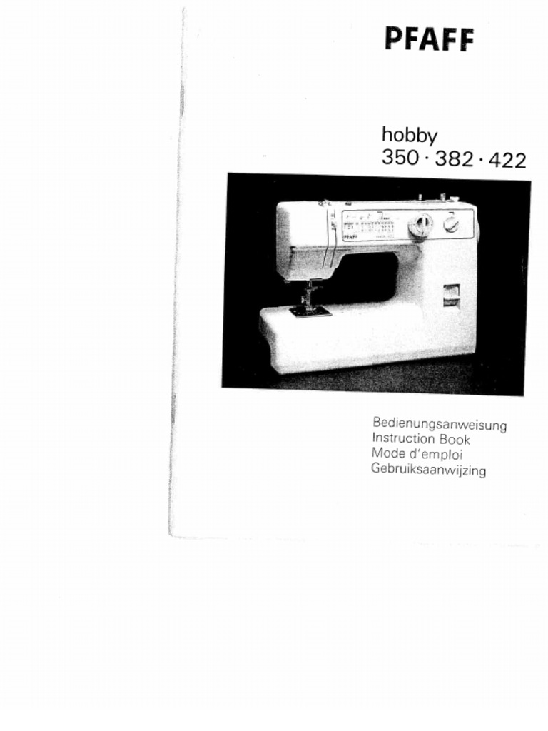 Pfaff Hobby 350 Instruction Manual | PDF | Sewing Machine ...