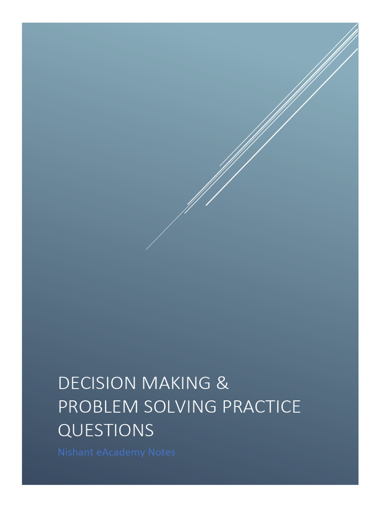 Decision Making and Problem Solving Questions PDF Nishanteacademy | PDF
