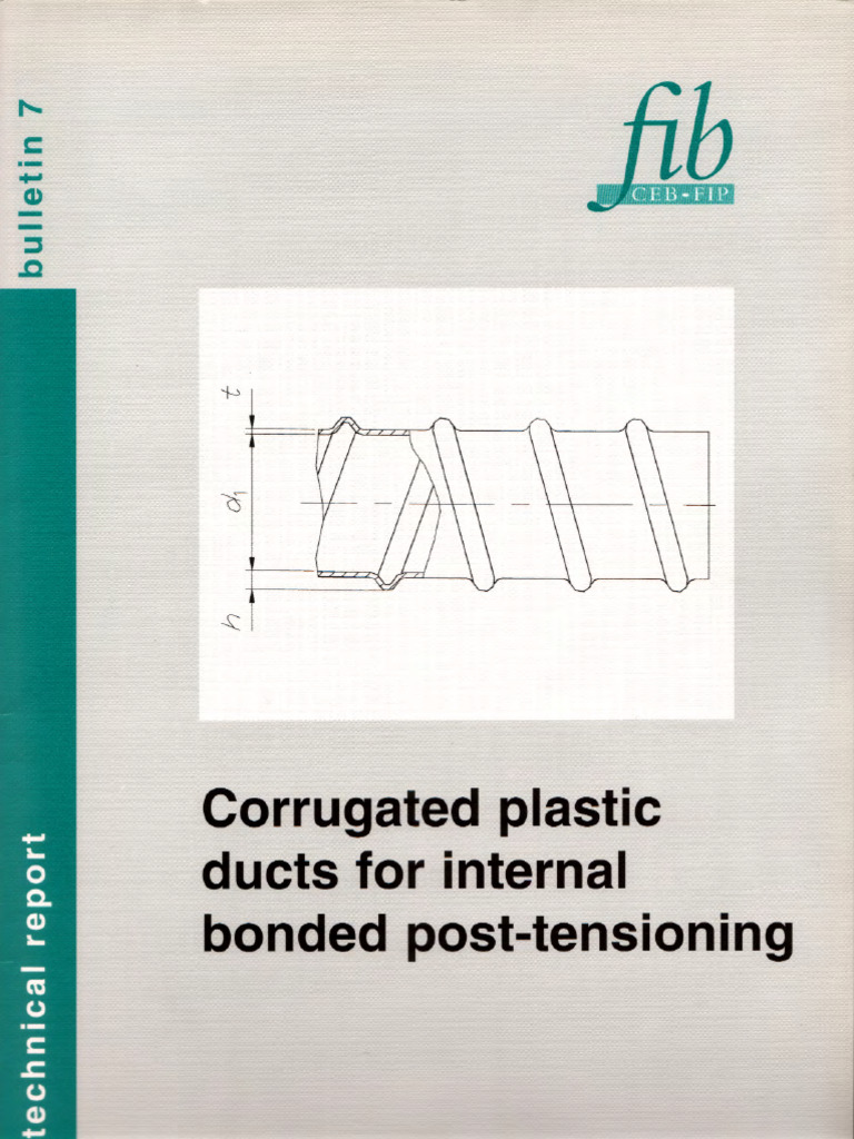 Fib - 07 - Corrugated Plastic Ducts For Internal Bonded Post-Tensioning ... Fib - 07 - Corrugated Plastic Ducts For Internal Bonded Post-Tensioning ...