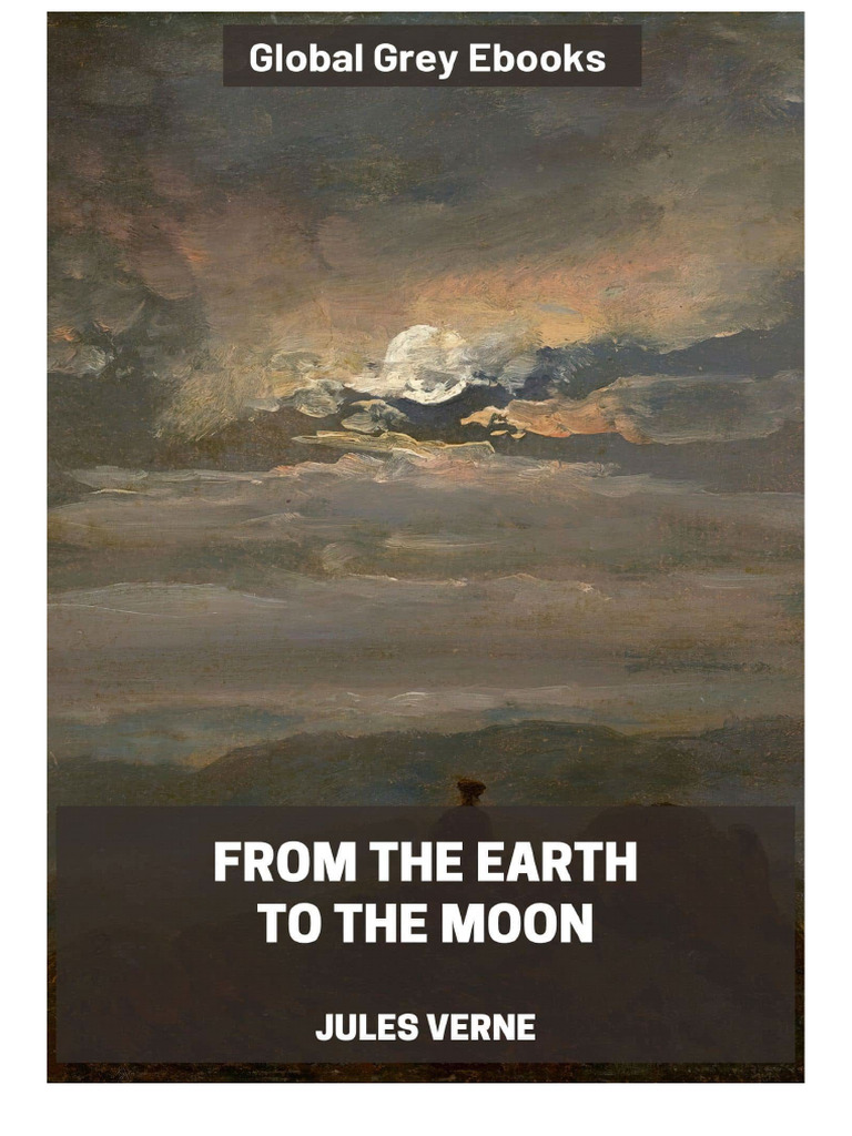 Jules Verne From The Earth To The Moon | PDF | Astronomy | Physical ...