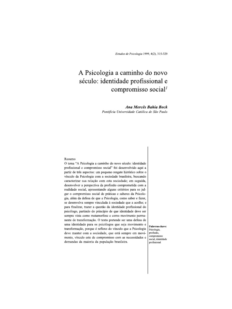BOCK Ana Mercês Bahia. A Psicologia a caminho do novo século
