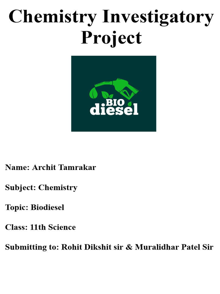 Chemistry Investigatory Project Class 12 Green Chemistry Bio Diesel and ...