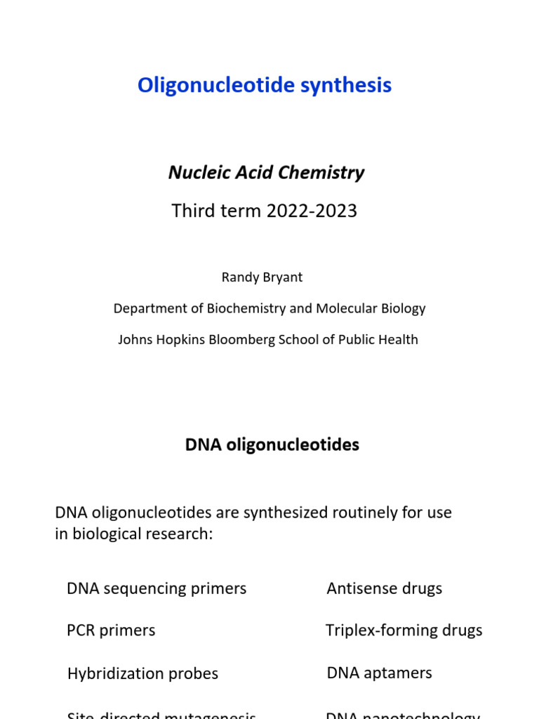 Lecture 4 - 2023 - Oligonucleotide Synthesis | PDF | Molecular Biology | Biochemistry