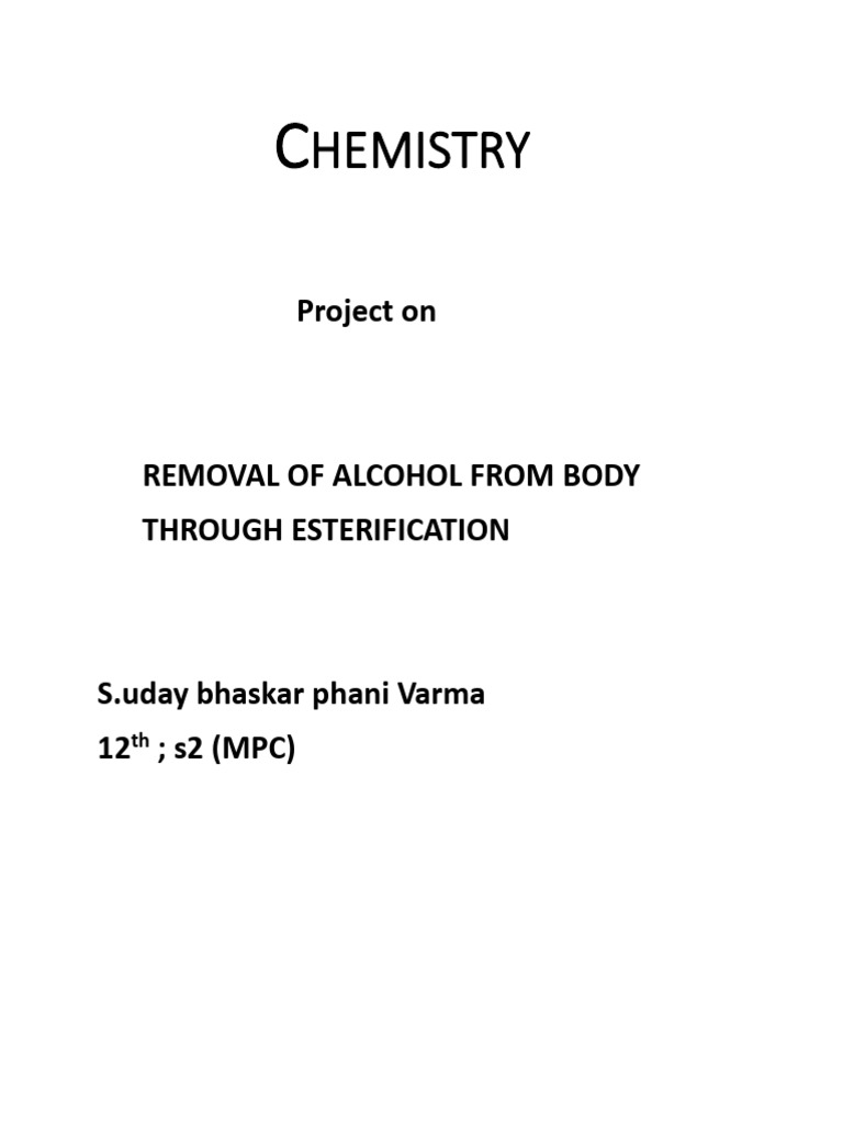 Chemistry Project | PDF | Ethanol | Acetic Acid