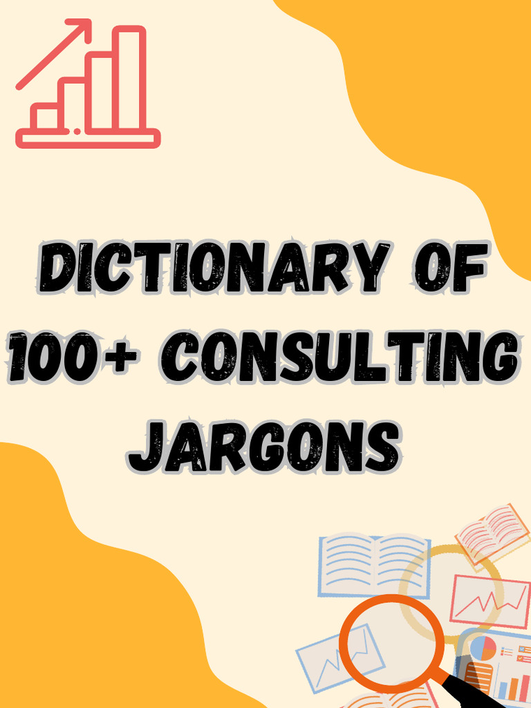 Dictionary of Consulting Jargons | PDF | Mergers And Acquisitions | Franchising