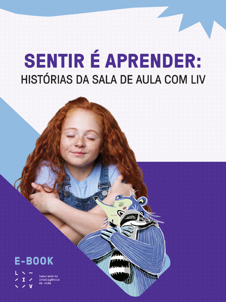 E-Book LIV - Sentir É Aprender - Histórias Da Sala de Aula Com o LIV ...