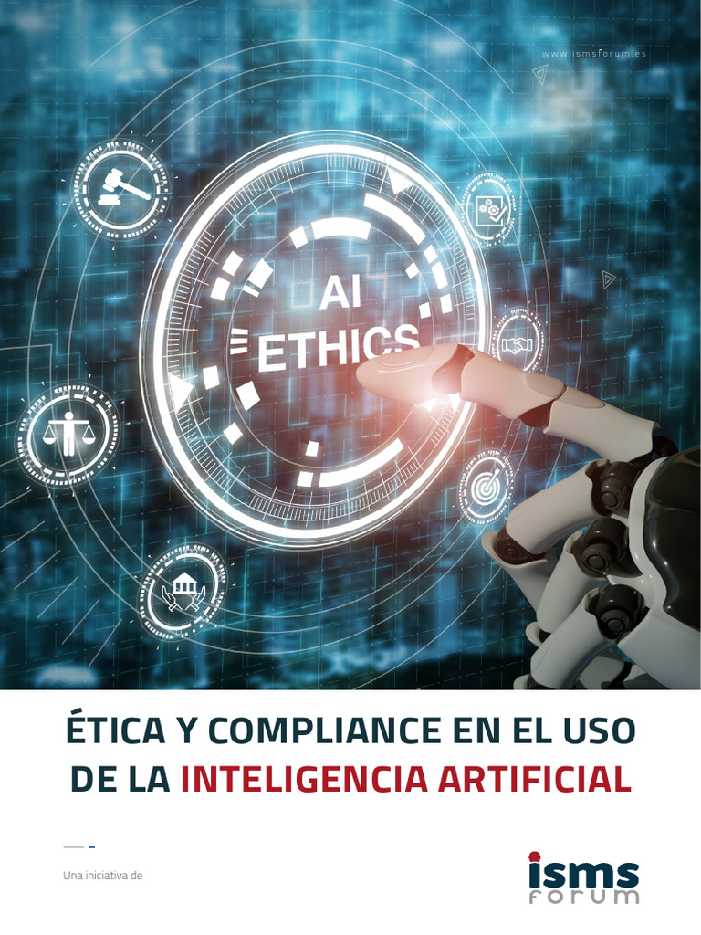 8203etica y Compliance en El Uso de La Ia | PDF | Inteligencia artificial | Inteligencia (IA) y ...