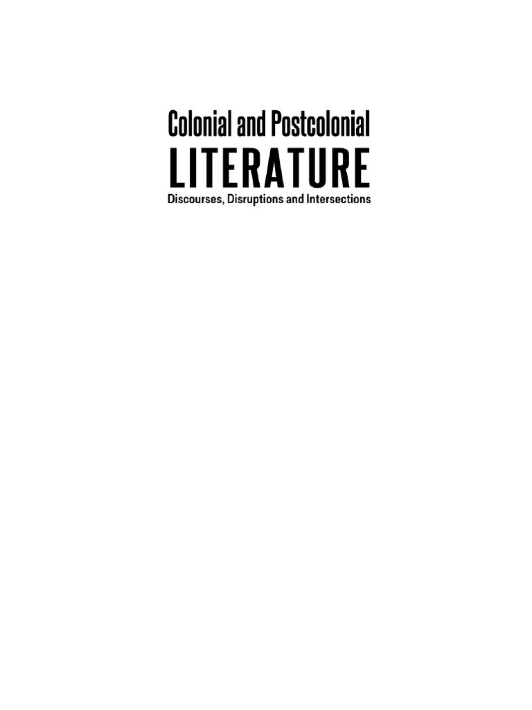 Colonial and Postcolonial Literature Dis | PDF | Postcolonialism | Colonialism