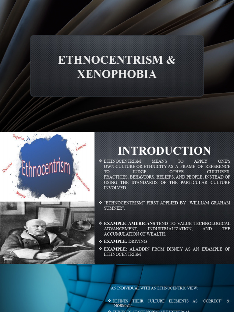 Ethnocentrism and Xenophobia Sociology Presentation | PDF | Behavioural Sciences | Cultural Politics