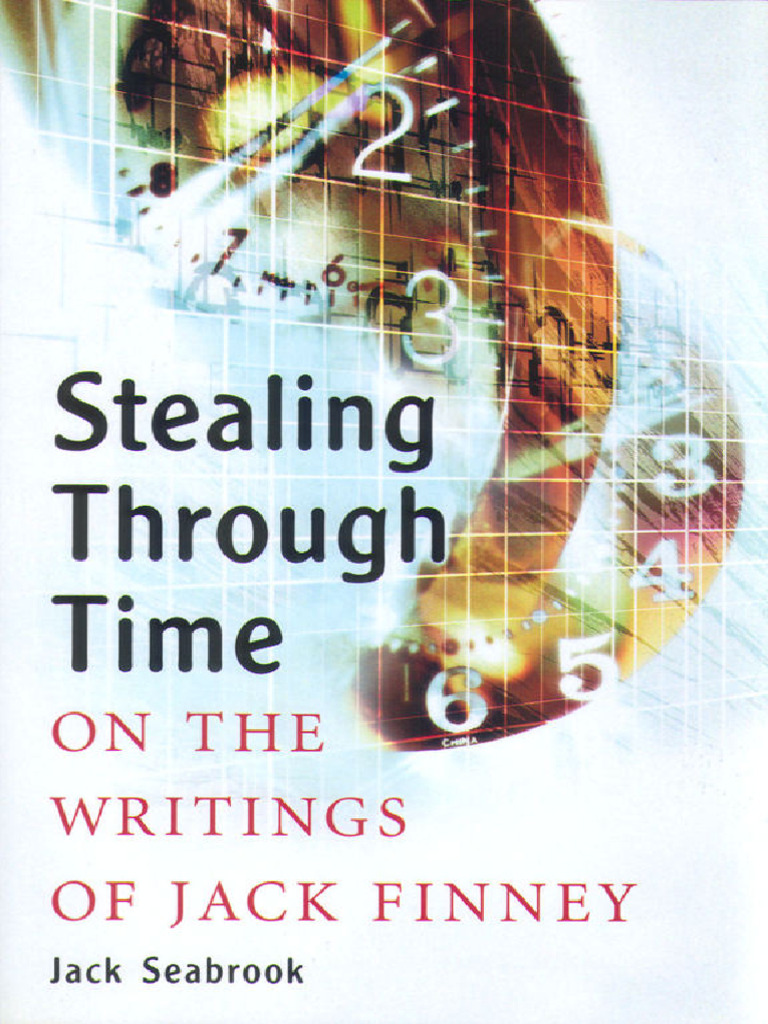 Stealing Through Time - On The Writings of Jack Finney (Seabrook Jack ...