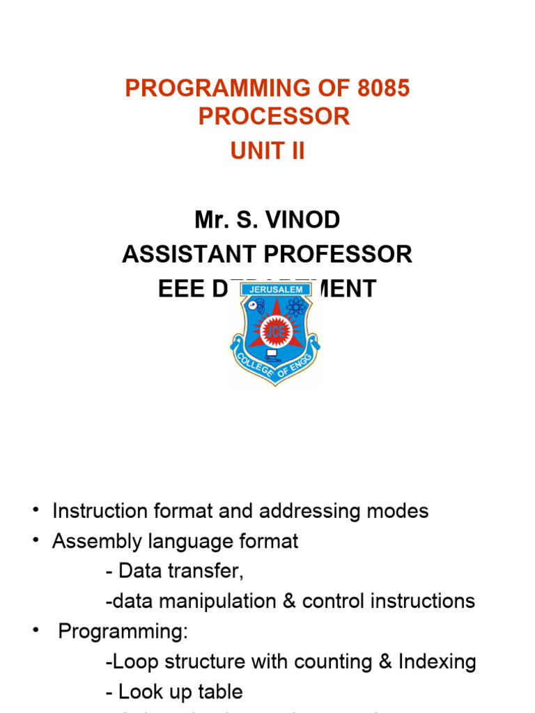 Programming of 8085 Processor Unit Ii: Mr. S. Vinod Assistant Professor Eee Department ...
