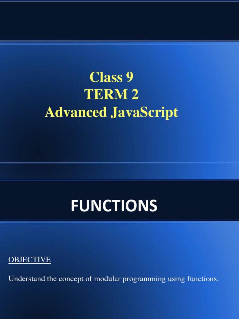Class 9-Term 2-Advanced Javascript-Functions | PDF | Parameter (Computer Programming) | Variable ...