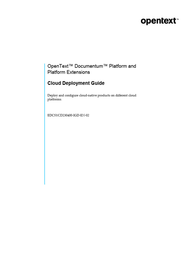 OpenText Documentum Platform and Platform Extensions CE 23.4 - Cloud ...
