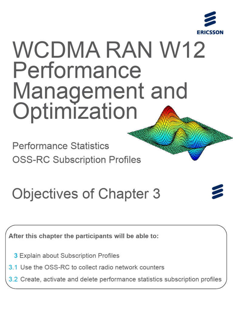 Wcdma Ran W12 Performance Management and Optimization: Performance Statistics OSS-RC ...