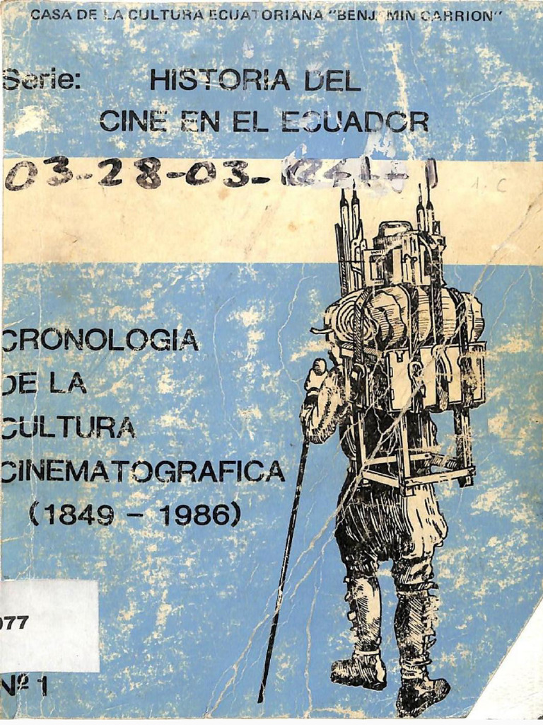 Historia Del Cine Ecuatoriano Cronologia de La Cultura Cinematografica 1849 1986 | PDF