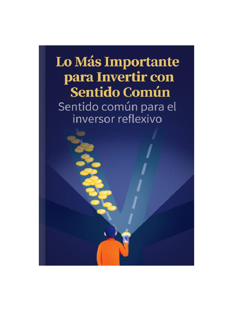 Lo Mas Importante para Invertir Con Sentido Común | PDF