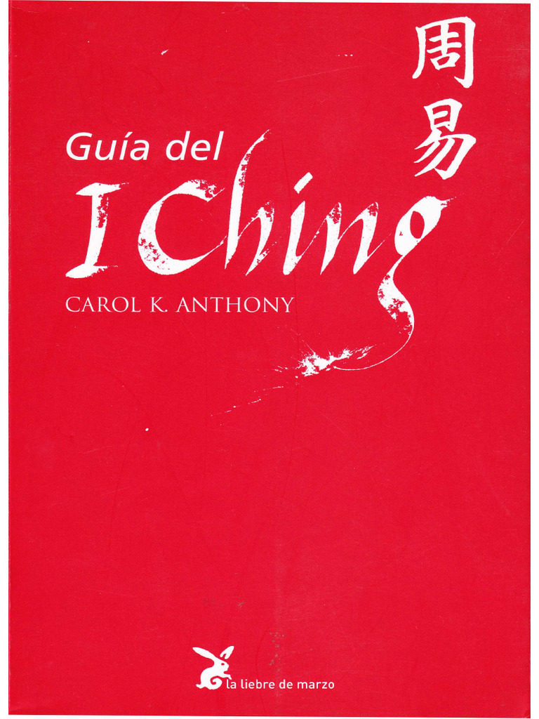 (Carol K. Anthony) - Guia Del I-Ching | PDF