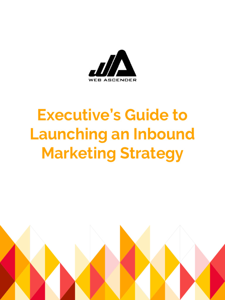 Executive's Guide To Launching An Inbound Marketing Strategy | PDF ...