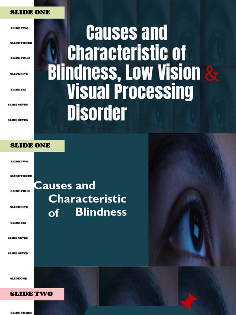 Causes and Characteristics of Blindness, Low Vision, and Visual ...
