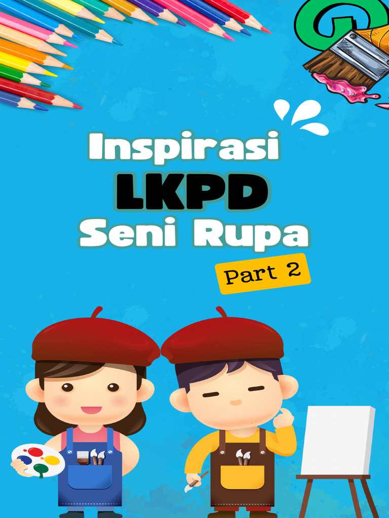 LKPD Seni Rupa Part 2 | PDF