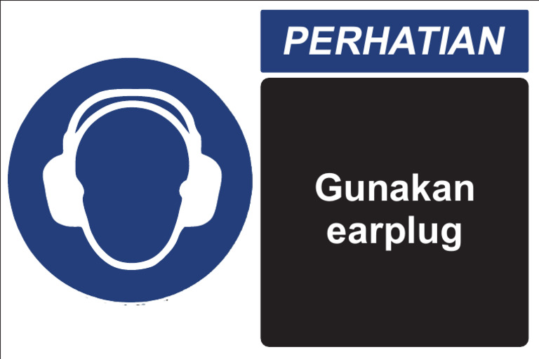 BA12 Rambu K3 PERHATIAN Gunakan Earplug | PDF