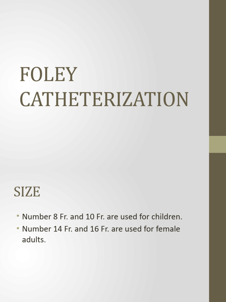 Foley Catheterization | PDF | Medical Specialties | Clinical Medicine