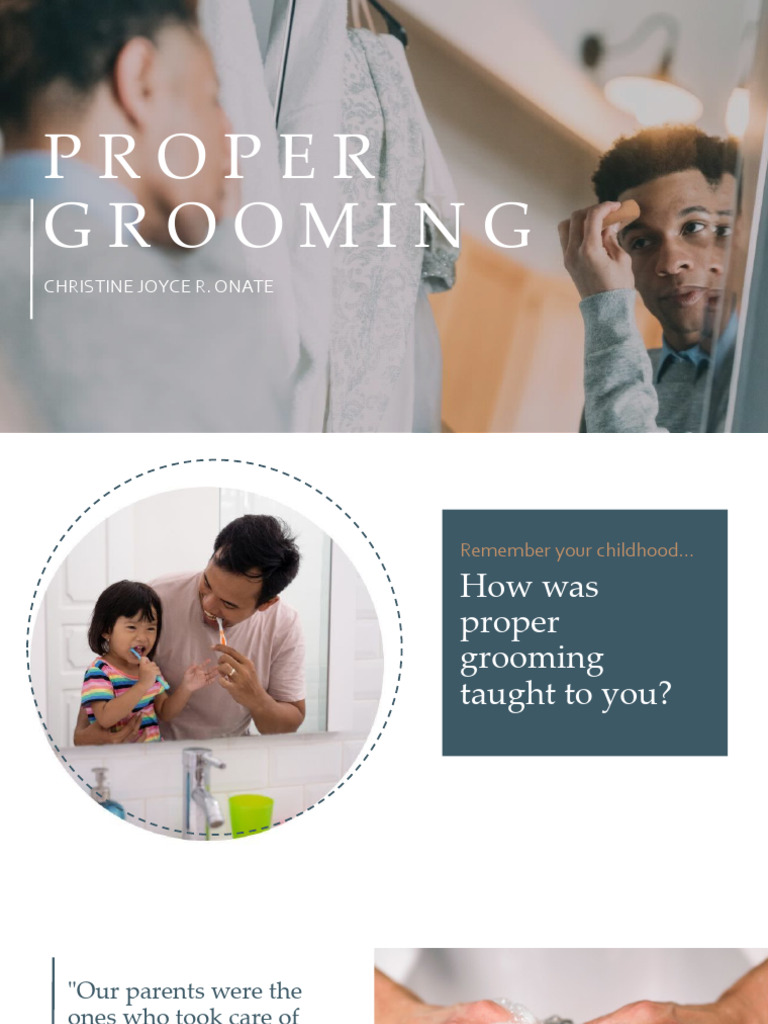 Essentials of Proper Grooming | PDF | Hairstyle | Toothbrush