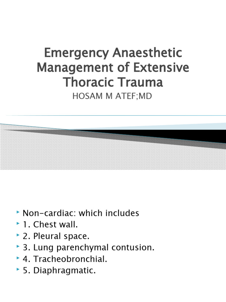 Emergency Anaesthetic Management To Extensive Thoracic Trauma-Hossam Atef | PDF | Thorax | Injury