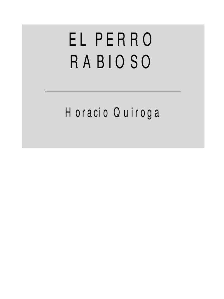 El Perro Rabioso - Horacio Quiroga PDF | PDF