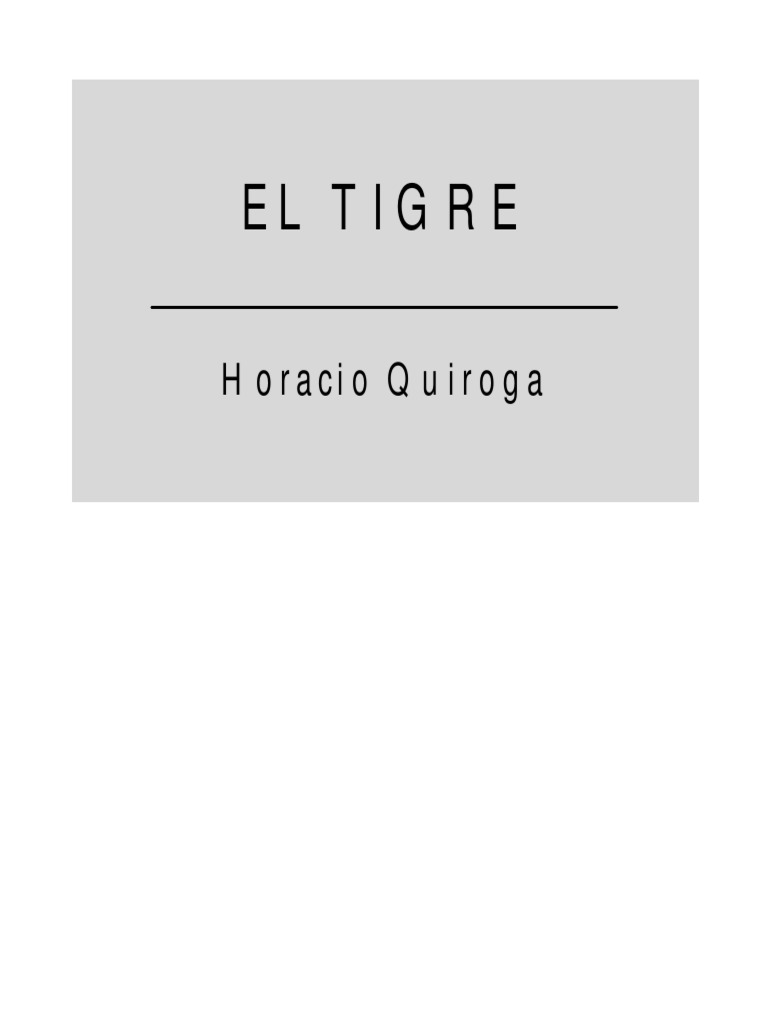 El Tigre Horacio Quiroga Pdf Pdf