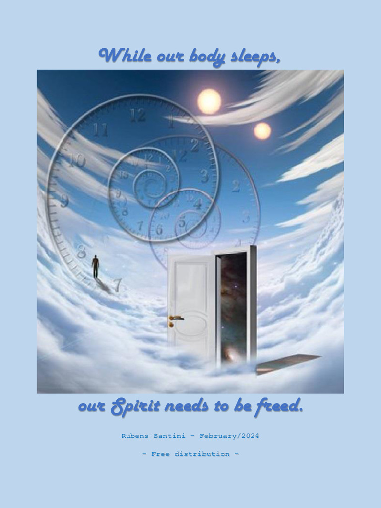While Our Body Sleeps, Our Spirit Needs To Be Freed (Rubens Santini ...
