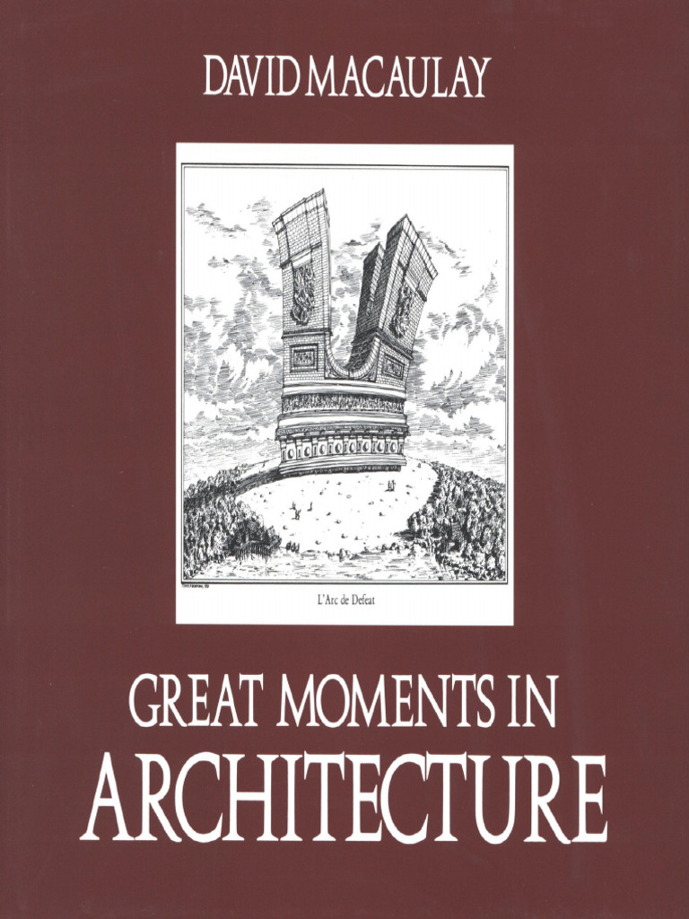 OceanofPDF - Com Great Moments in Architecture - David Macaulay | PDF