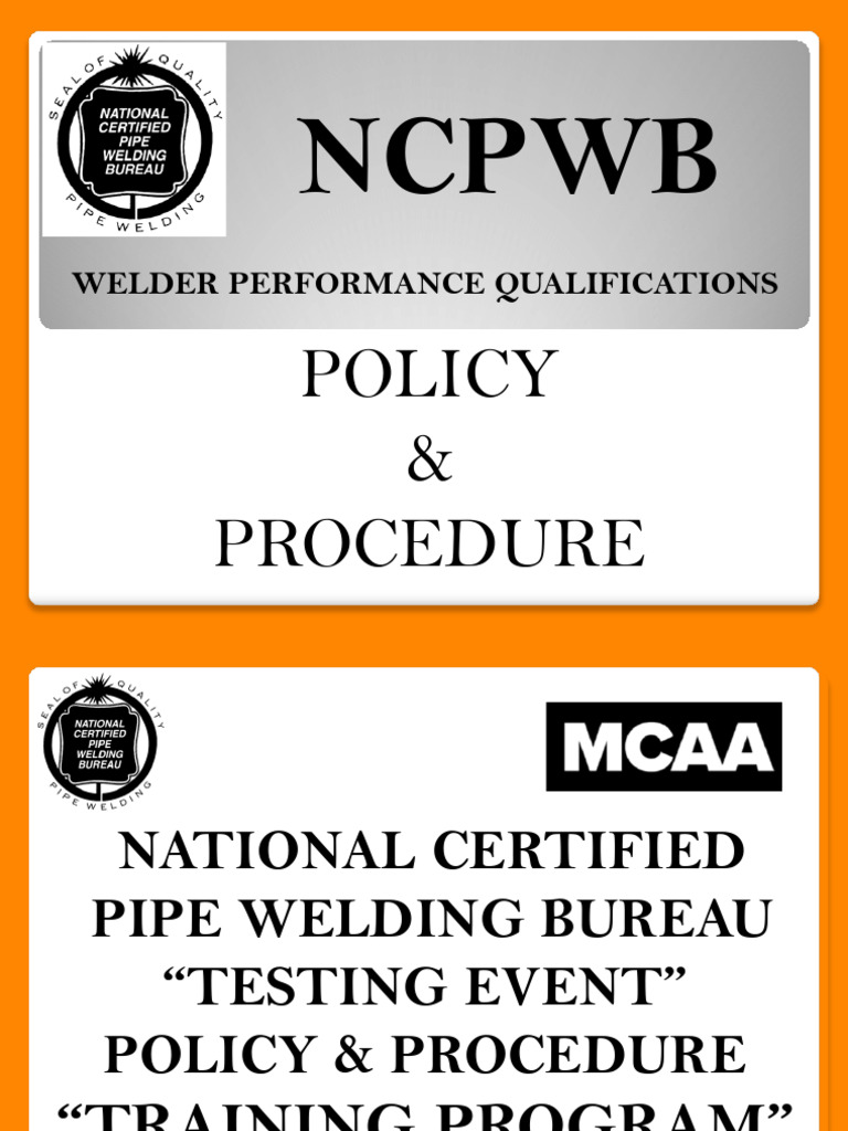 National Certified Pipe Welding Bureau Testing Event Policy and ... National Certified Pipe Welding Bureau Testing Event Policy and ...