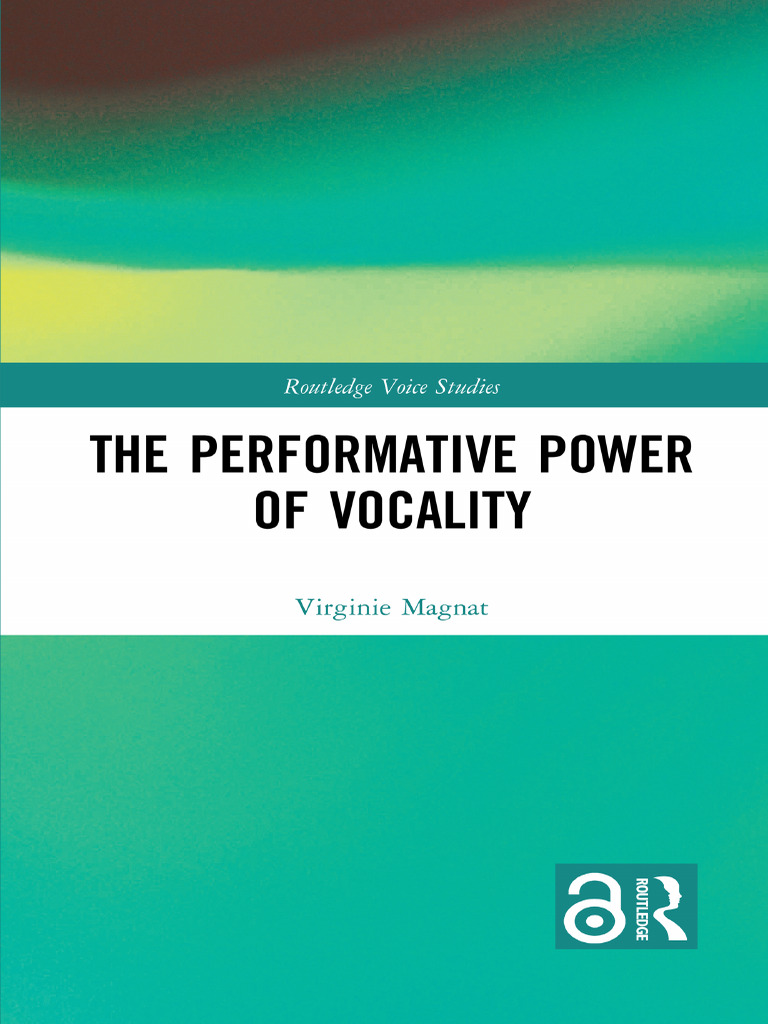The Performative Power of Vocality | PDF | Embodied Cognition | Traditions